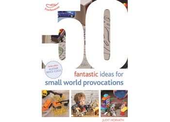 50 Fantastic Ideas for Small World Provocations - MTA Catalogue