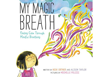 My Magic Breath: Finding Calm Through Mindful Breathing - MTA Catalogue